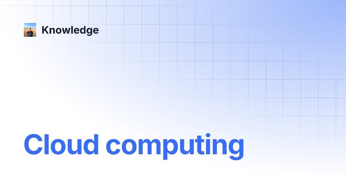 Cloud computing | Knowledge