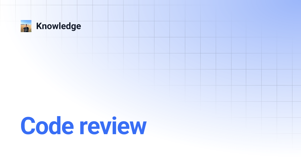 Code review | Knowledge